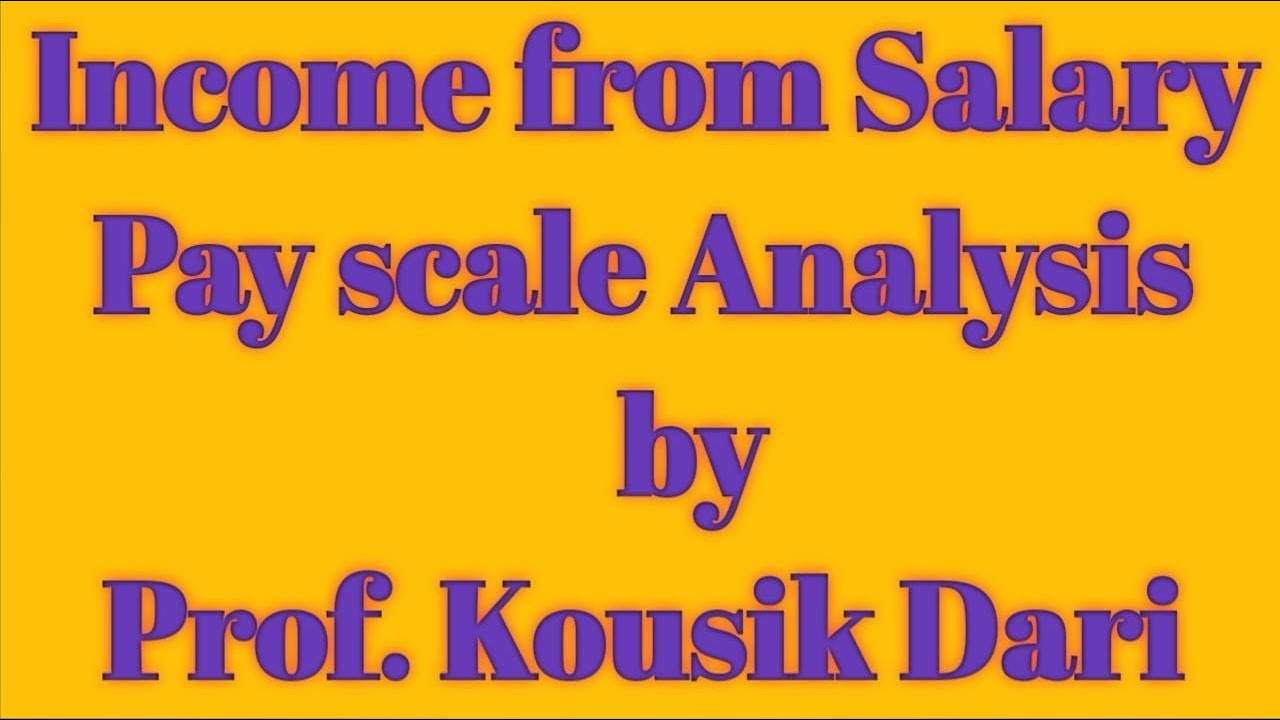 Pay Scale Analysis | Income from salary Computation of Basic Salary ...
