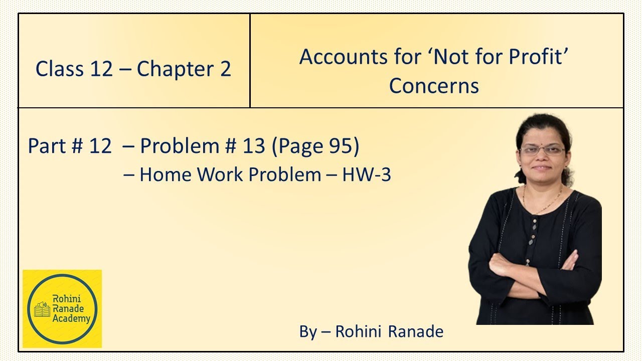 Part 12- Class12-Chapter 2-Not for Profit Organisation - Problems 11 ...
