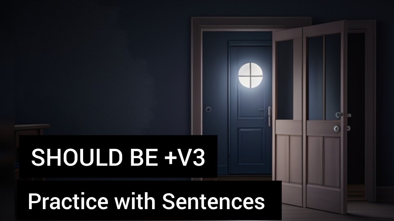 Must-Know Uses of 'Should Be + V3' in English! | Should be+ V3 (passive ...