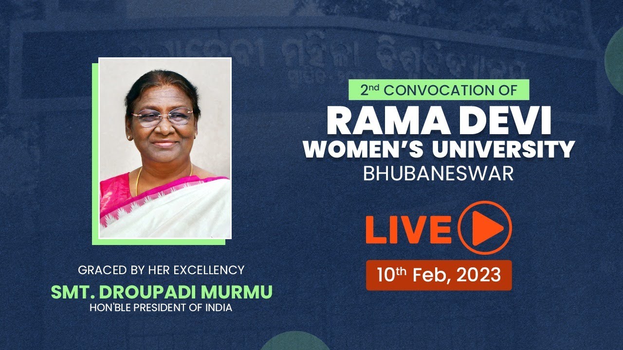 Live | 2nd Convocation of Rama Devi Women’s University, Bhubaneswar ...