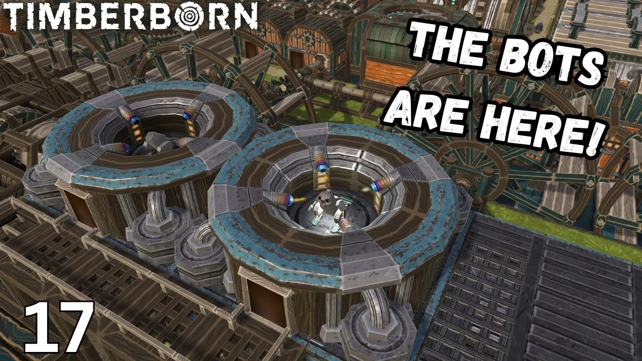 Little Short on Water but at least we Got Bots Now | TIMBERBORN E17 ...