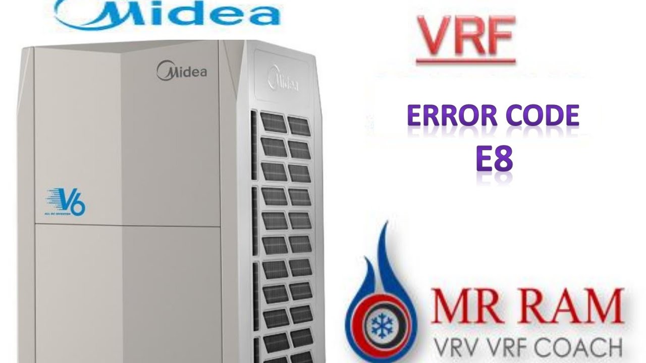MIDEA VRF ERRROR CODE E8 YouTube midea-vrf-errror-code-e8-youtube