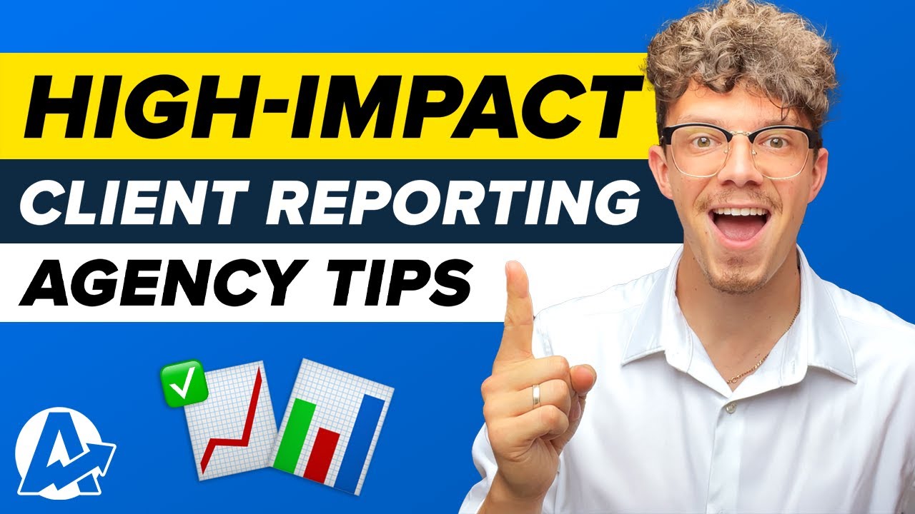 Agency Insider Tips for HIGH-IMPACT Client Reporting! - YouTube