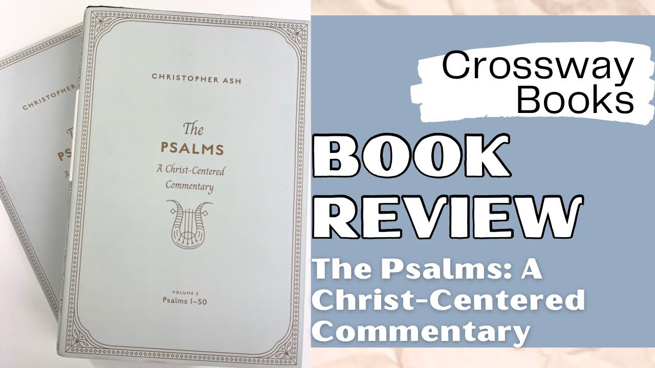 Book Review - The Psalms Commentary - Crossway Books - YouTube