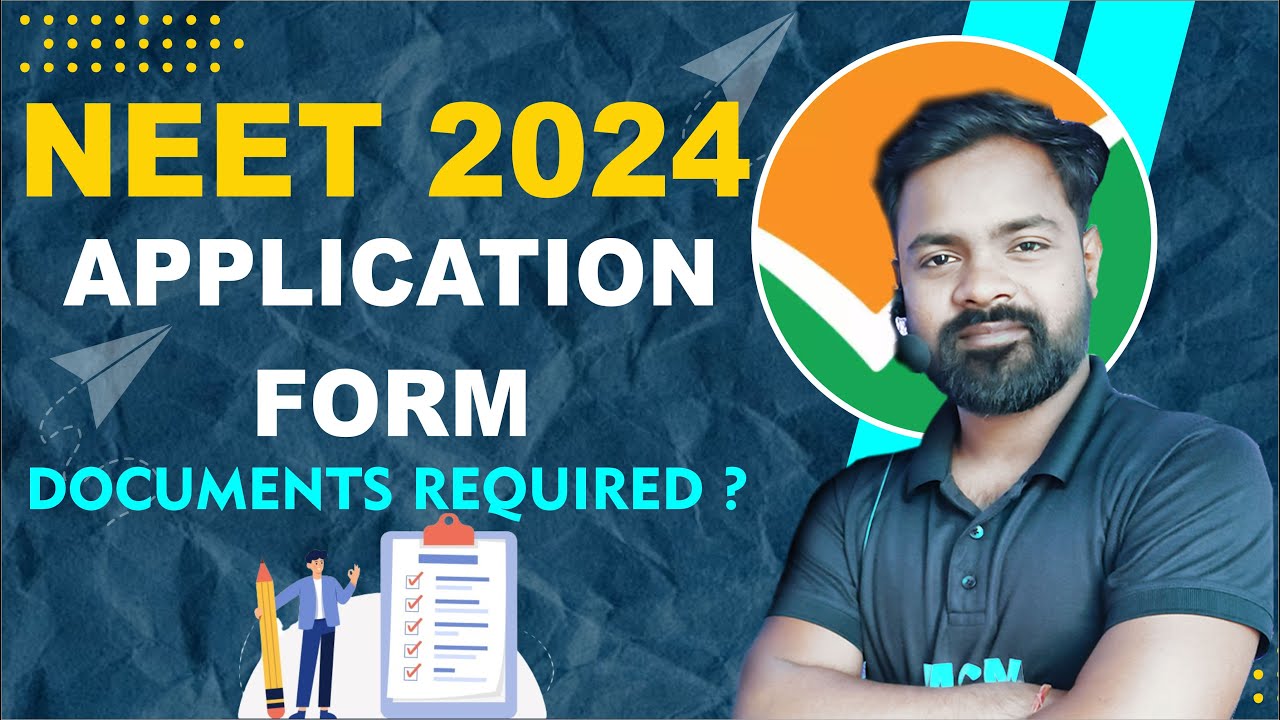 NEET 2024: Your Ultimate Guide to the NTA Application Form | Documents ...