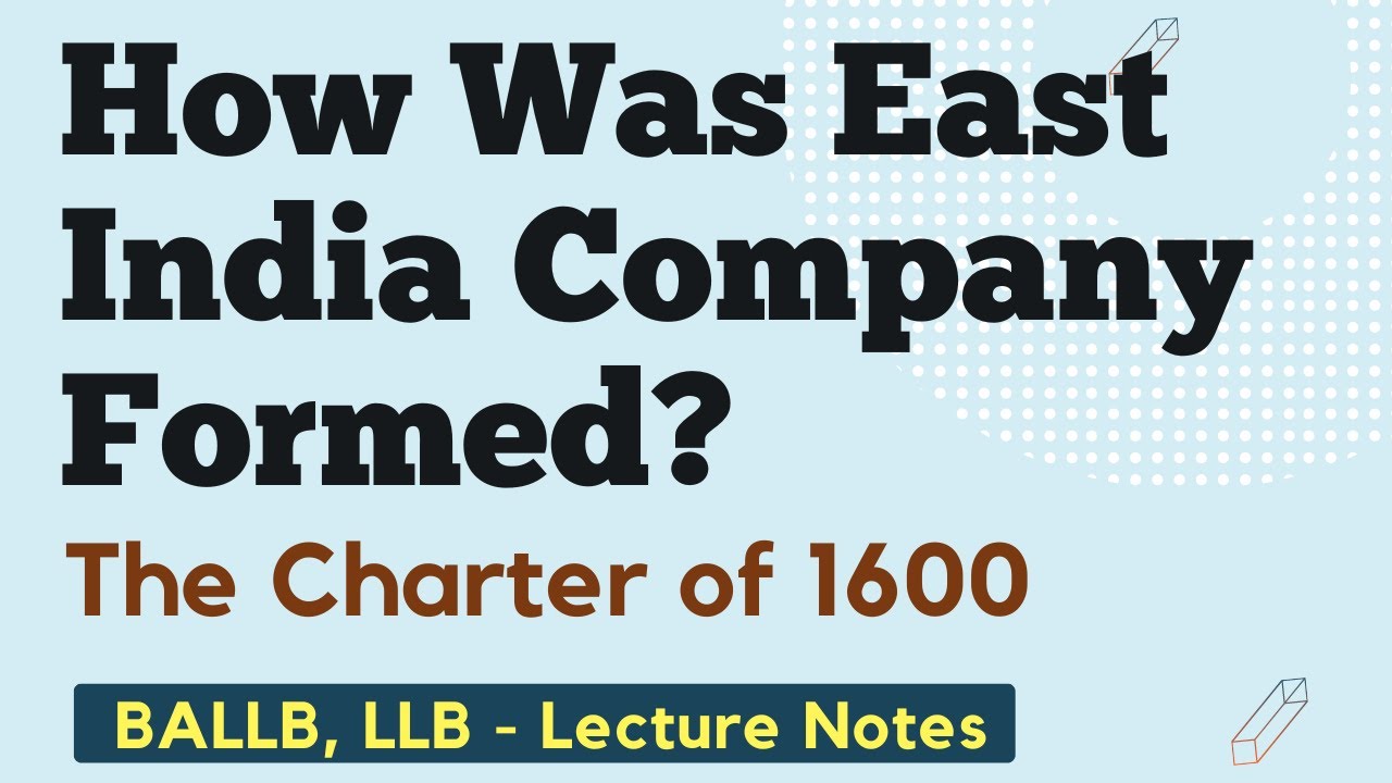 The Charter of 1600 | Formation of East India Company | Provisions ...