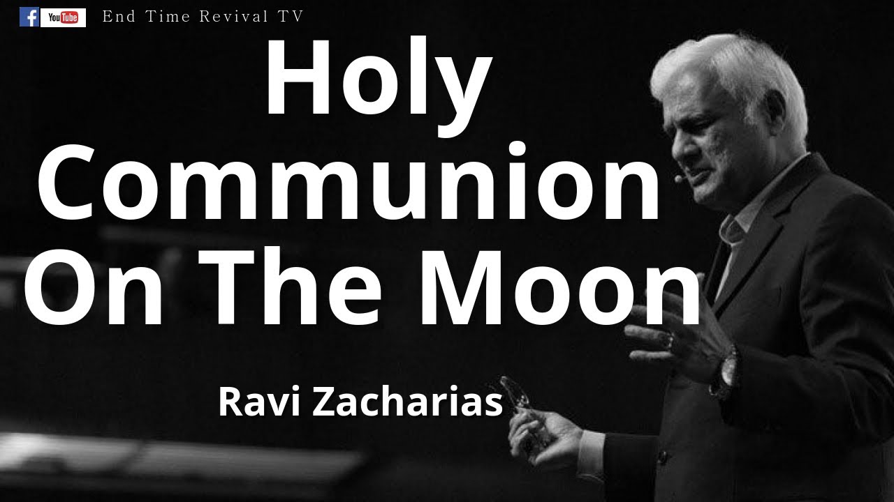 RAVI ZACHARIAS II Buzz Aldrin Took Holy Communion on the Moon; NASA ...