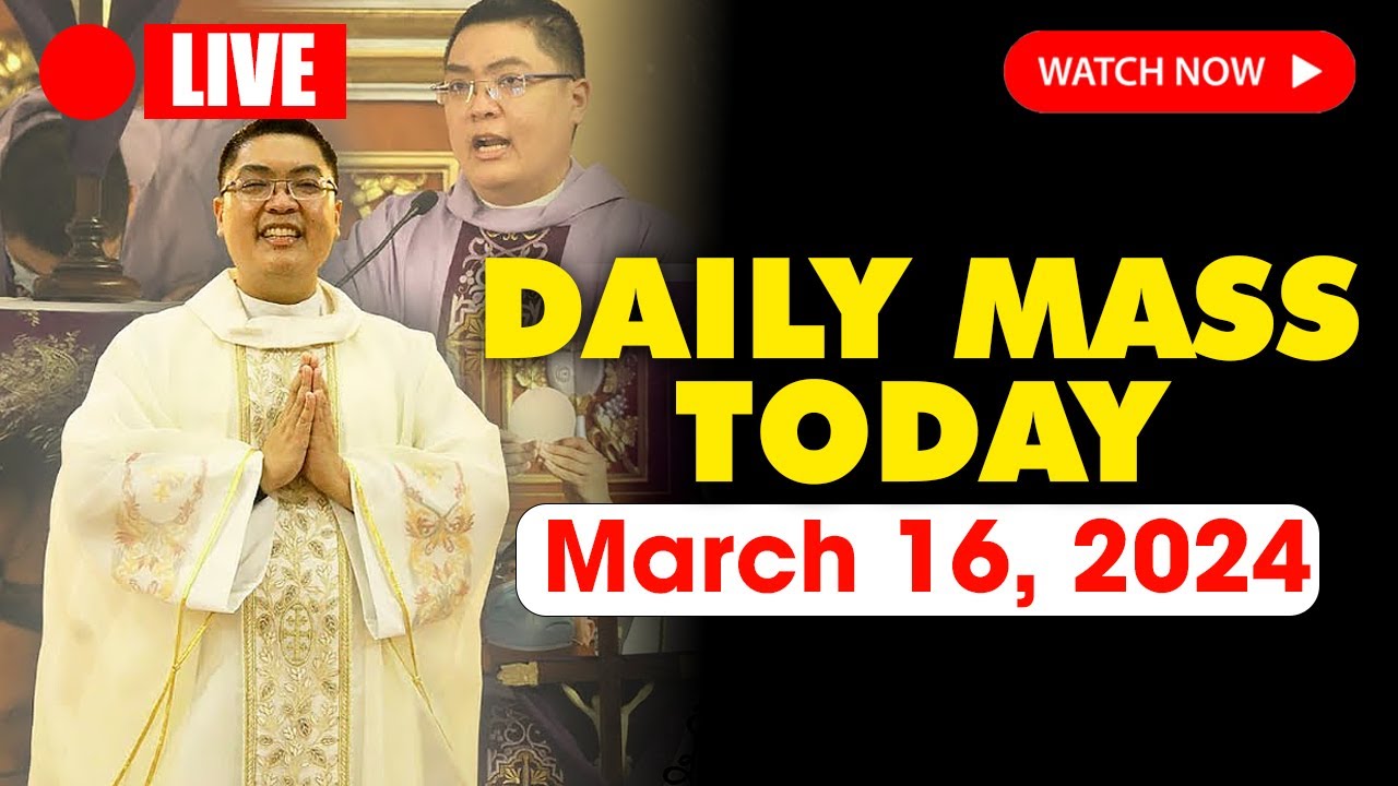 SATURDAY MASS LIVE - Saturday MAR 16, 2024 | Saturday of the 4th week ...