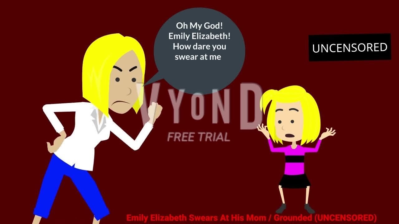 Emily Elizabeth Swears At His Mom / Grounded (UNCENSORED) - YouTube