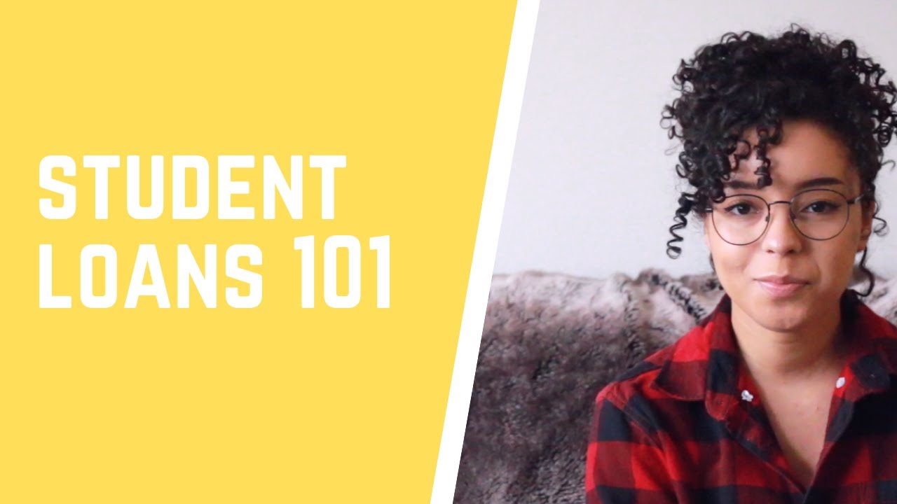 Student Loans 101 - YouTube
