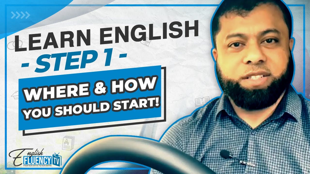 Learn English - Step 1 - Where and how you should start! - YouTube