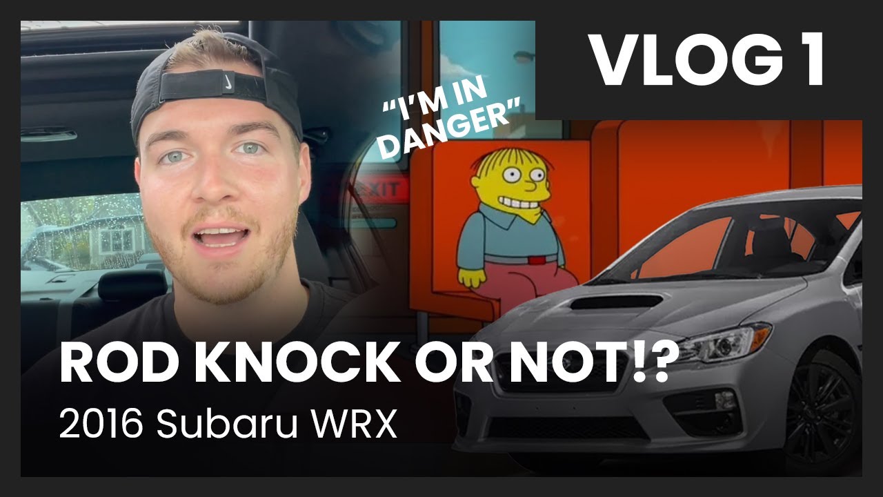 Investigating WRX Engine Rod Knock | Third Pedal Podcast Vlog Episode 1 ...