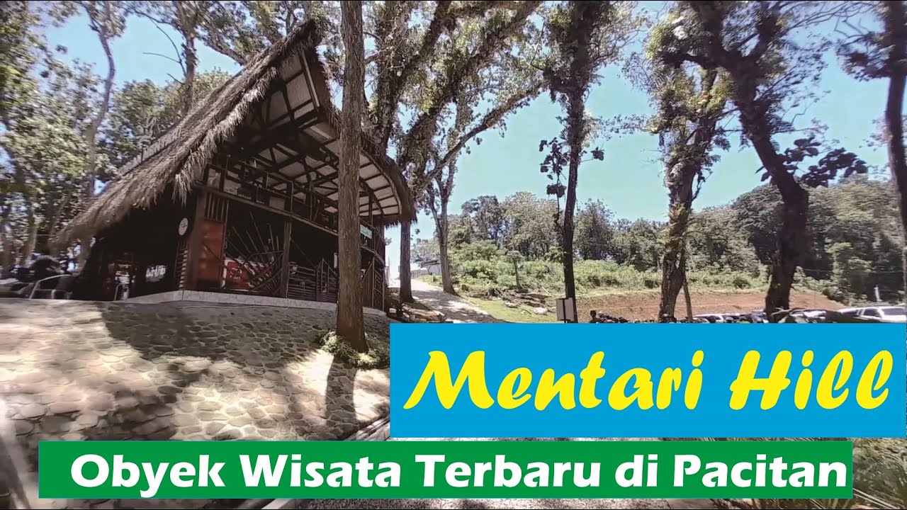 Mentari Hill, Obyek Wisata Terbaru di Pacitan - YouTube
