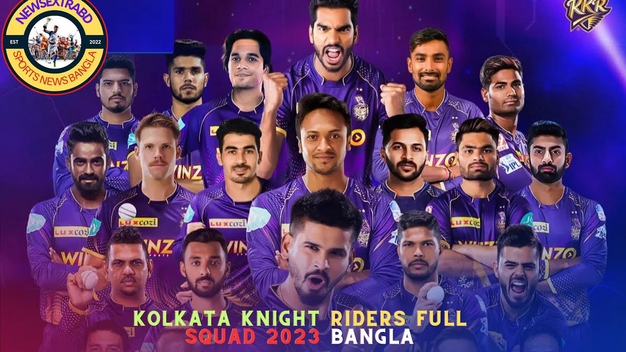 Kolkata Knight Riders full squad 2023 bangla | Kolkata Knight Riders ...