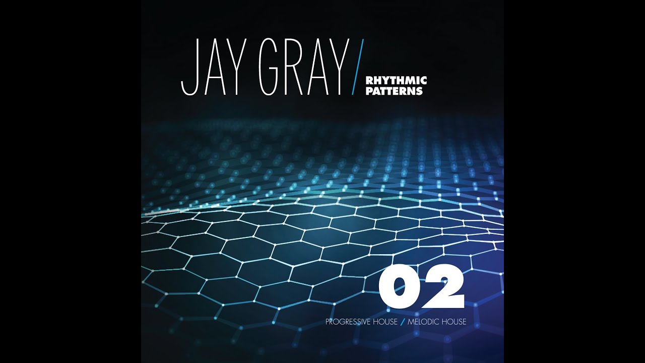 RHYTHMIC PATTERNS 02 - PROGRESSIVE HOUSE MIX 2020-21 - MIXED BY JAY GRAY - YouTube