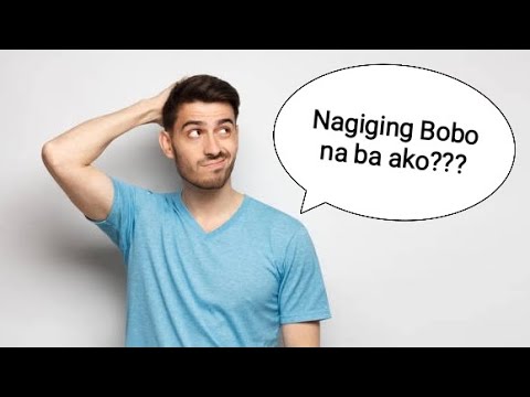 Nagiging Bobo at Close-minded ka ng di mo namamalayan dahil sa mga ...
