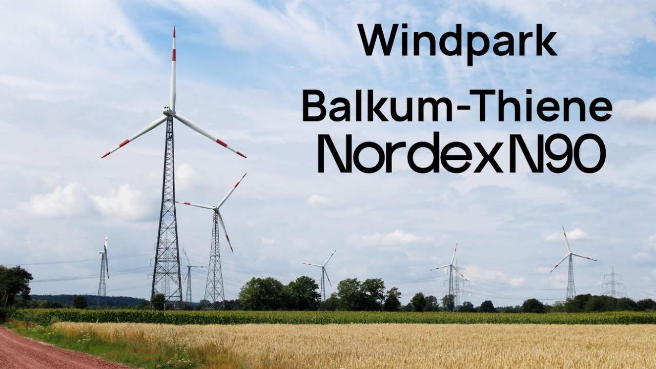 Windpark Balkum-Thiene | Nordex N90! - YouTube