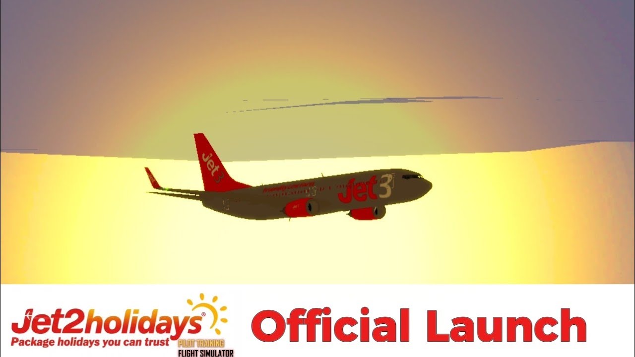 Jet2Holidays PTFS | Official Launch - YouTube