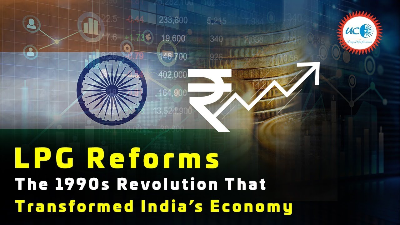 The LPG Reforms: How Liberalisation, Privatisation, and Globalisation ...