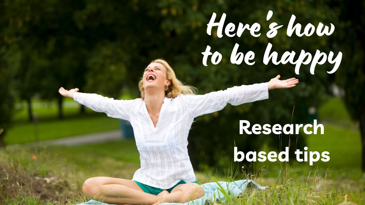 Research based tips for happiness - YouTube