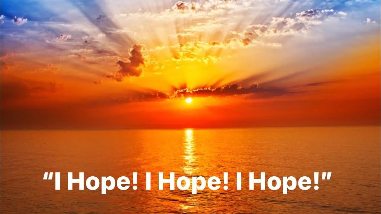 i-hope-i-hope-i-hope-from-romans-8-23-25-youtube