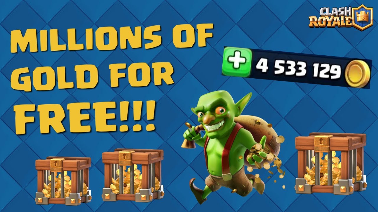 How to get MILLIONS of gold for FREE in Clash Royale - YouTube