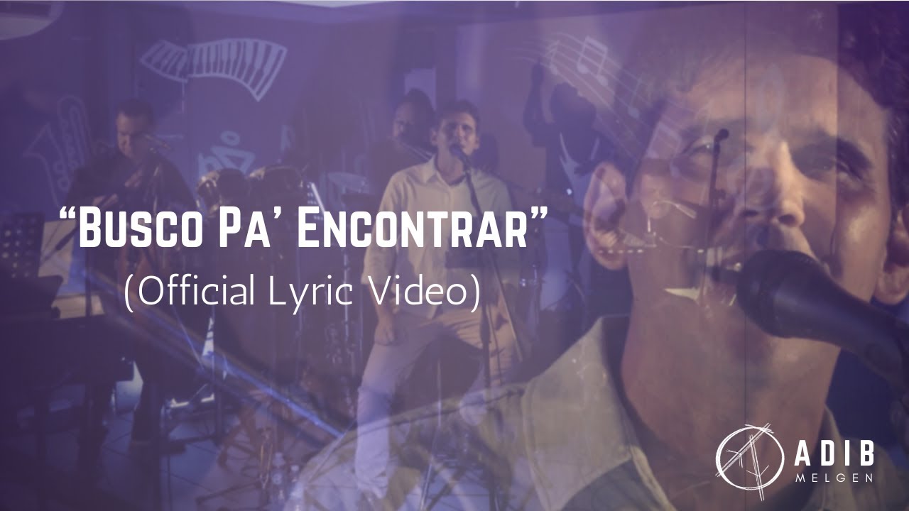Adib Melgen M. Busco Pa' Encontrar Official Lyric Video - YouTube