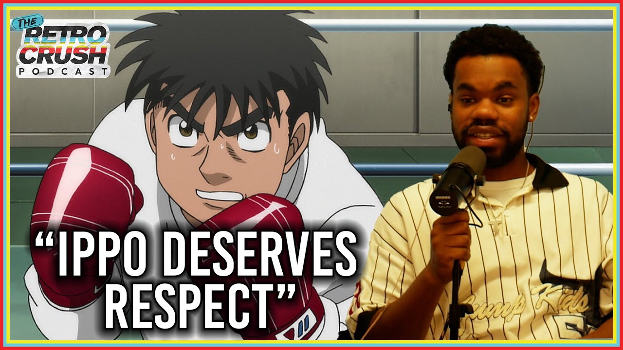 Ippo Is The GREATEST? | Retrocrush Podcast Ep 47 - YouTube