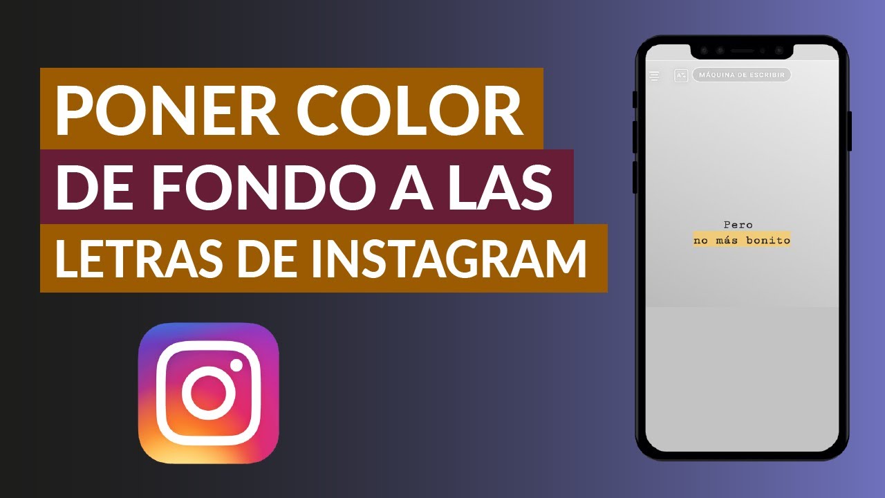 Cómo Poner Fácilmente Color de Fondo a las Letras de Instagram - YouTube