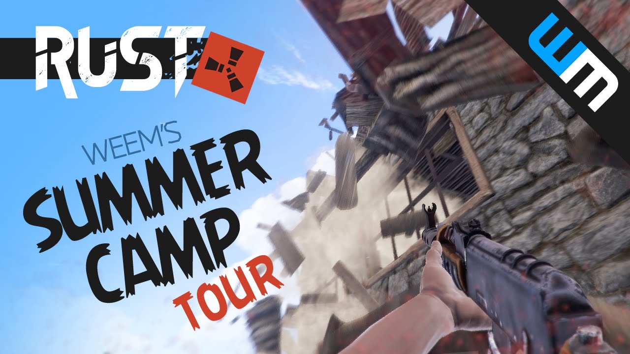Rust Gameplay - Weem's "Summer Camp" Rust Server Tour [Sandbox] - YouTube