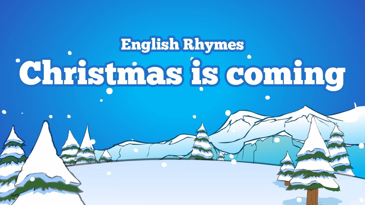 English Rhymes - Christmas is coming - YouTube