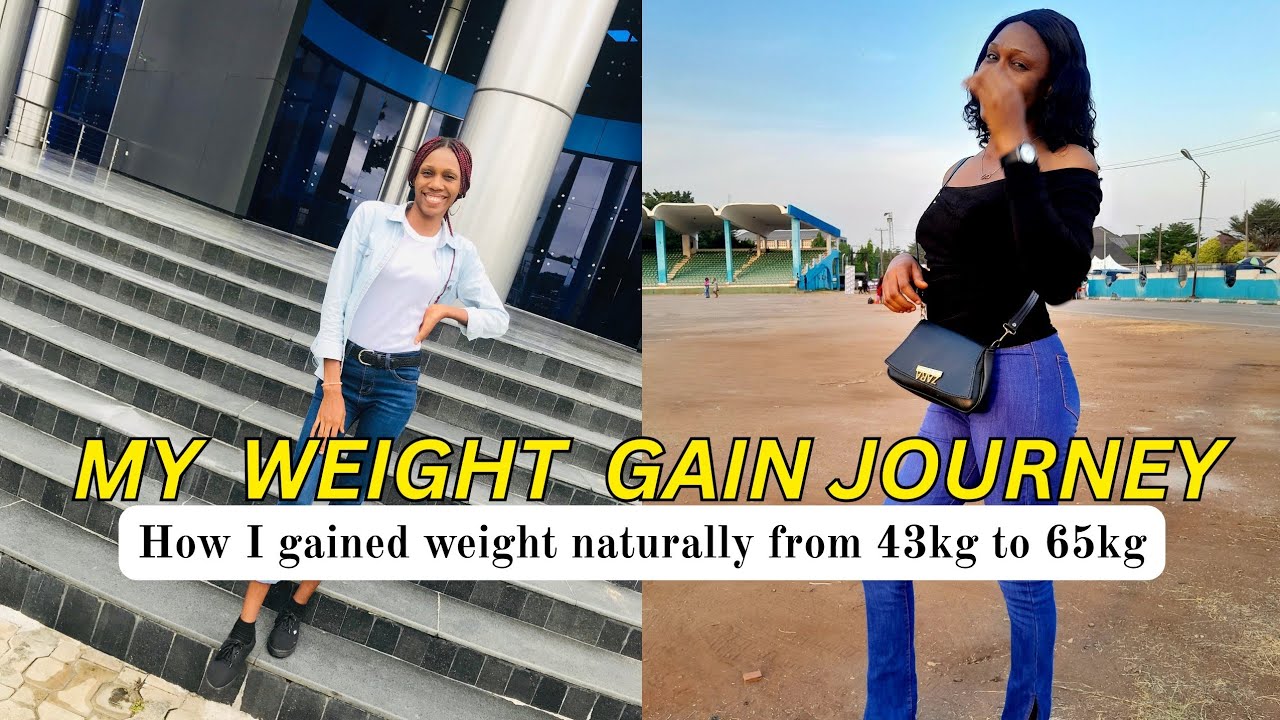 My Weight Gain Journey | How I Gained Weight Naturally (from 43kg to ...