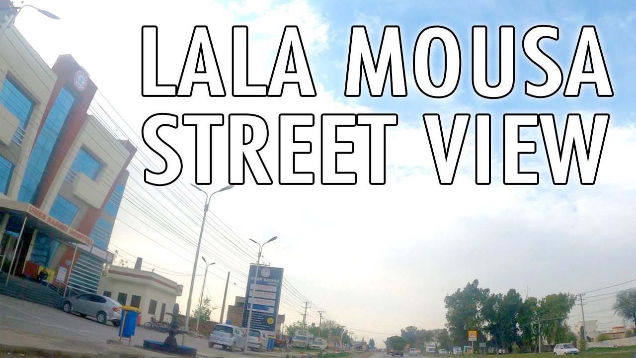 LALA MUSA CITY STREET VIEW 2020 - 4K HD - Drive in Lala Musa - Punjab ...