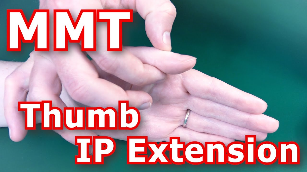 Manual Muscle Testing (MMT) - Thumb IP Extension - YouTube
