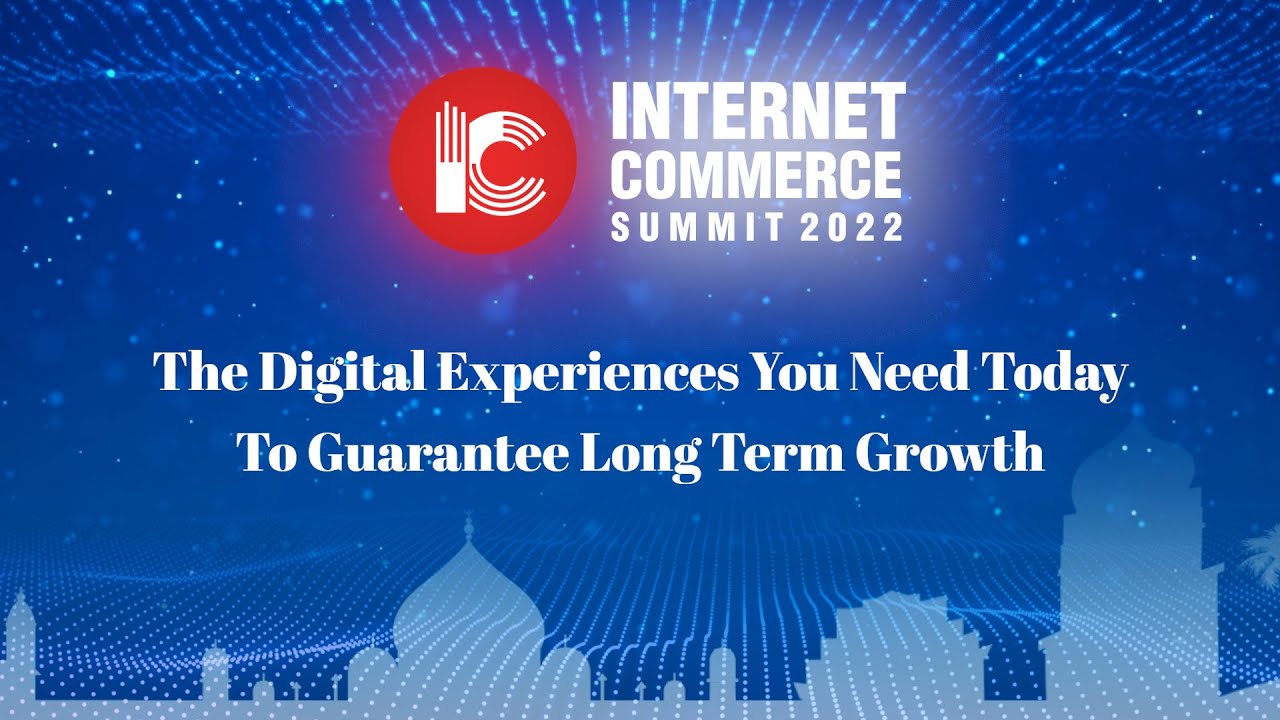 THE DIGITAL EXPERIENCES YOU NEED TODAY TO GUARANTEE LONG TERM GROWTH ...