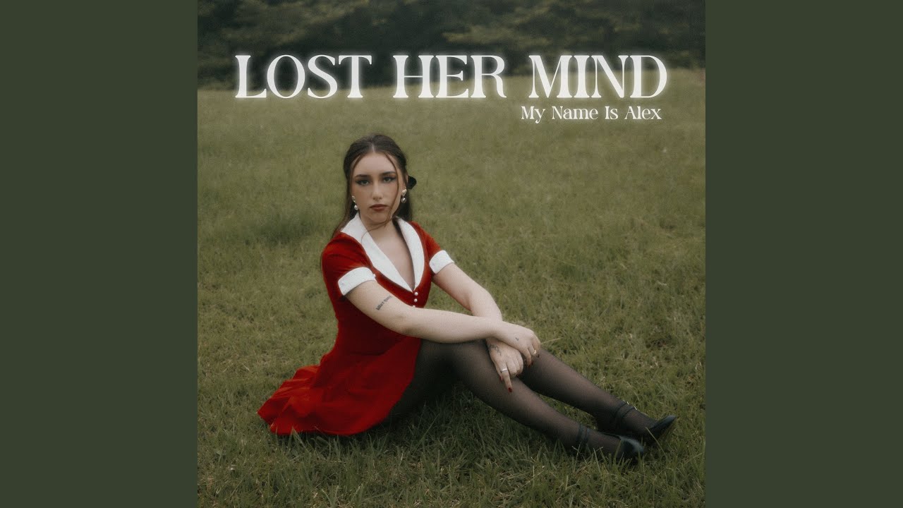 LOST HER MIND - YouTube