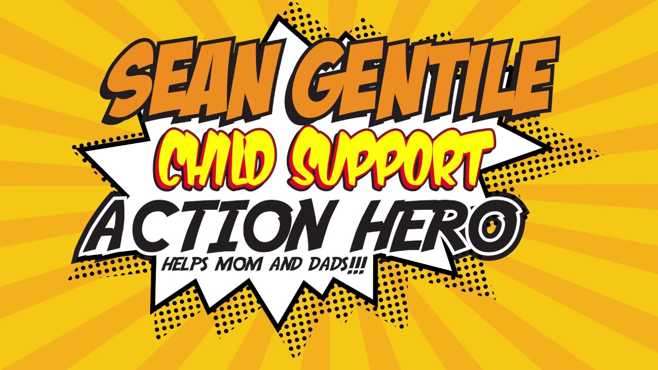Sean Gentile Child Support Action Hero - YouTube