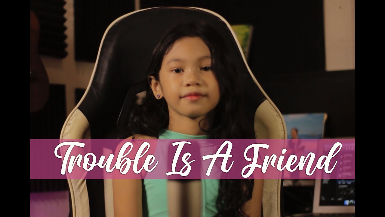 Trouble Is A Friend | Jadele Cover @ 8 - YouTube