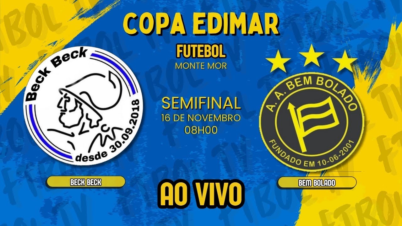 BECK BECK X BEM BOLADO | SEMIFINAL | COPA EDIMAR | MONTE MOR - YouTube