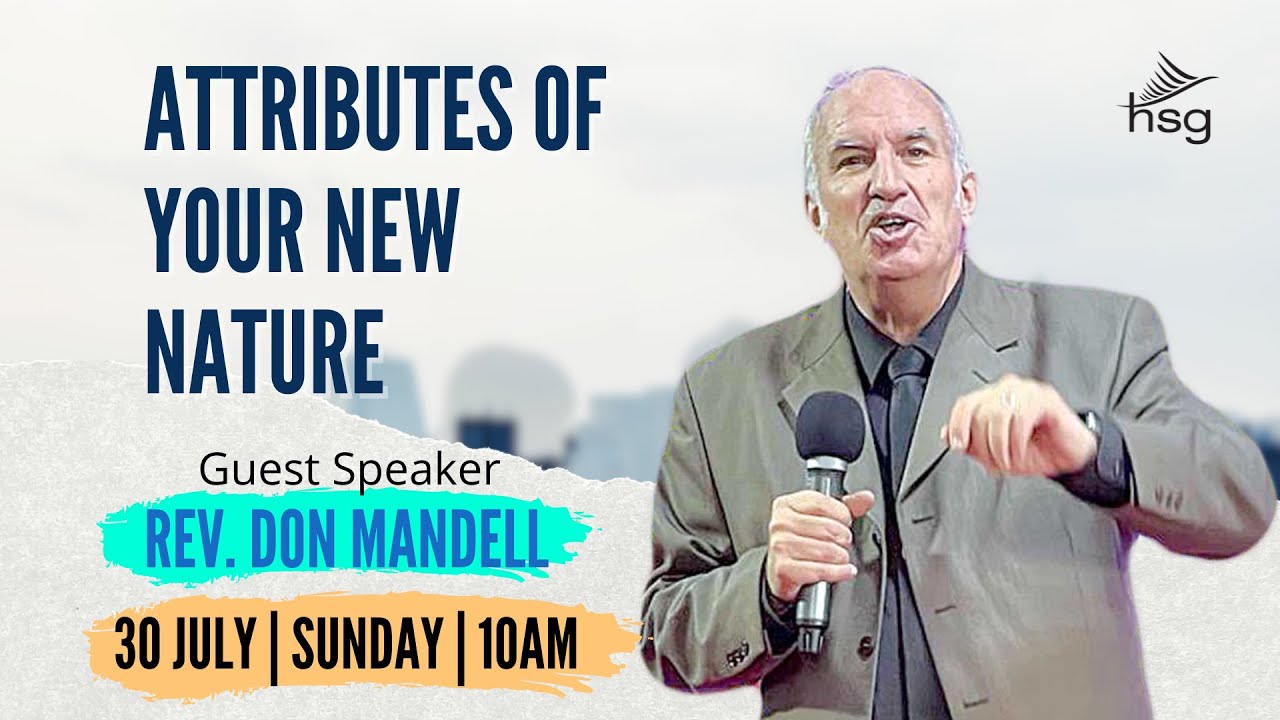 Attributes of Your New Nature - Rev Don Mandell (HSG His Sanctuary of ...