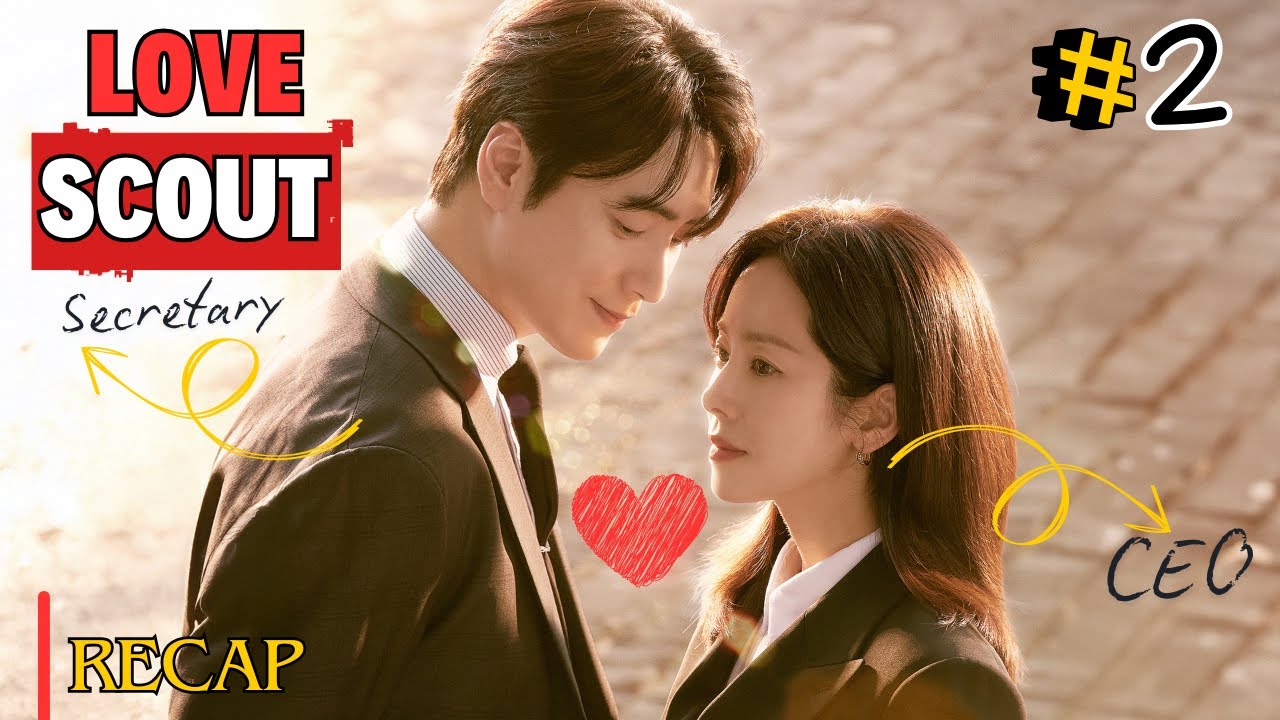 Love Scout Episode 2 || Recap || Han Ji Min | Lee Joon Hyuk {ENG SUB} - YouTube