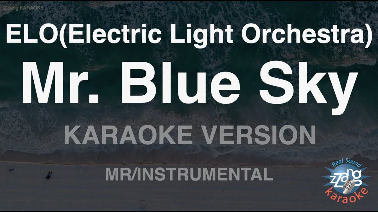 ELO(Electric Light Orchestra)-Mr. Blue Sky (MR/Instrumental) (Karaoke ...