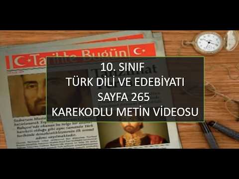 10. SINIF  TÜRK DİLİ VE EDEBİYATISAYFA 265 KAREKODLU METİN VİDEOSU