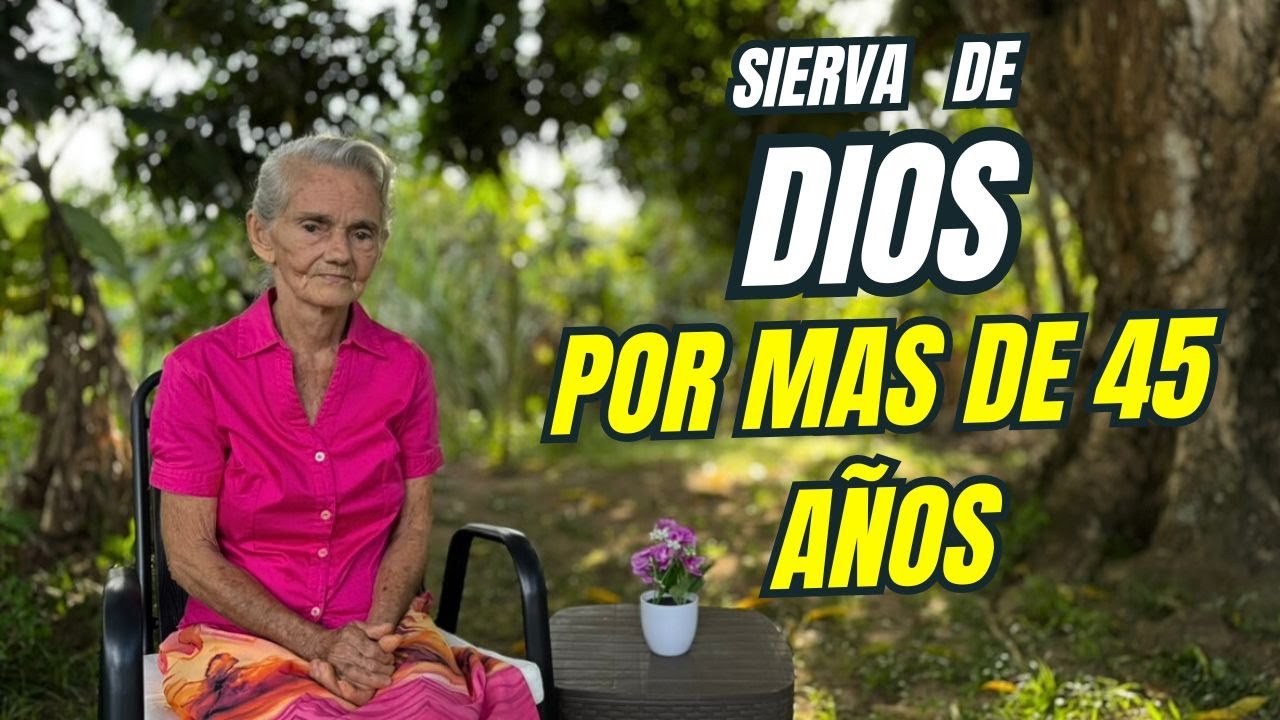 SIERVA DE DIOS POR MAS DE 45 AÑOS - YouTube
