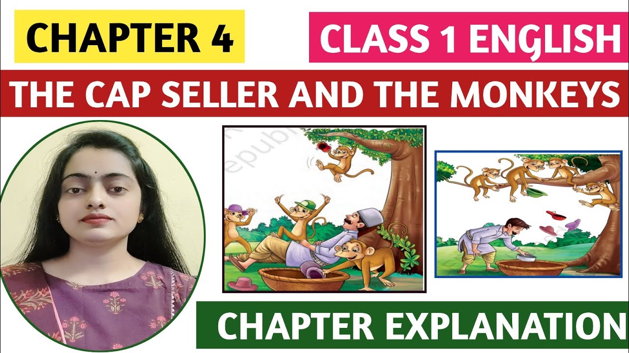 The Cap Seller And The Monkeys l Class 1 English /Ncert l Mridang l ...
