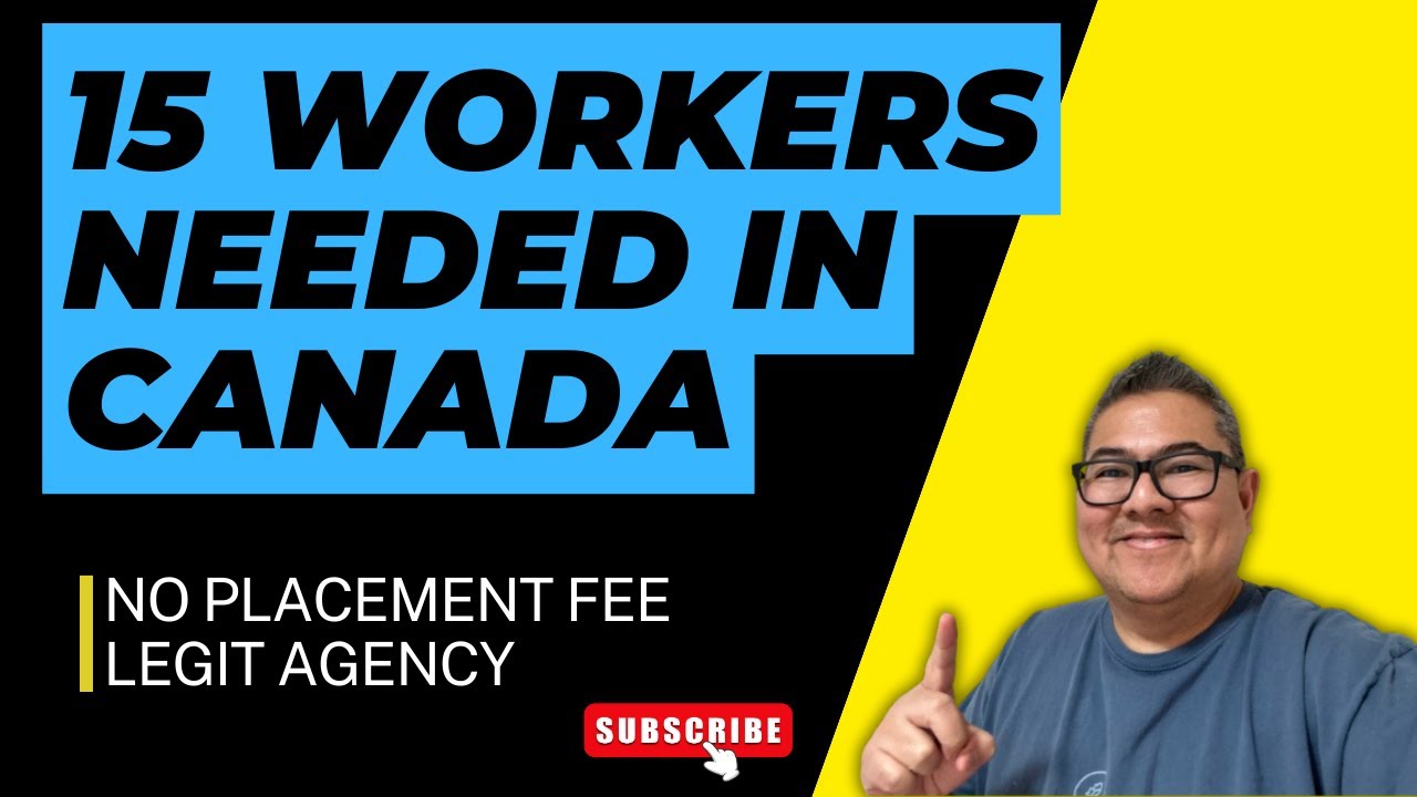 15 WORKERS NEEDED IN CANADA I NO PLACEMENT FEE I BUHAY CANADA - YouTube