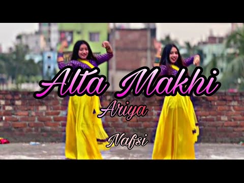 Alta Makhi Dance cover/ Ariya Afrin 💖Nafsi Rahman/ - YouTube