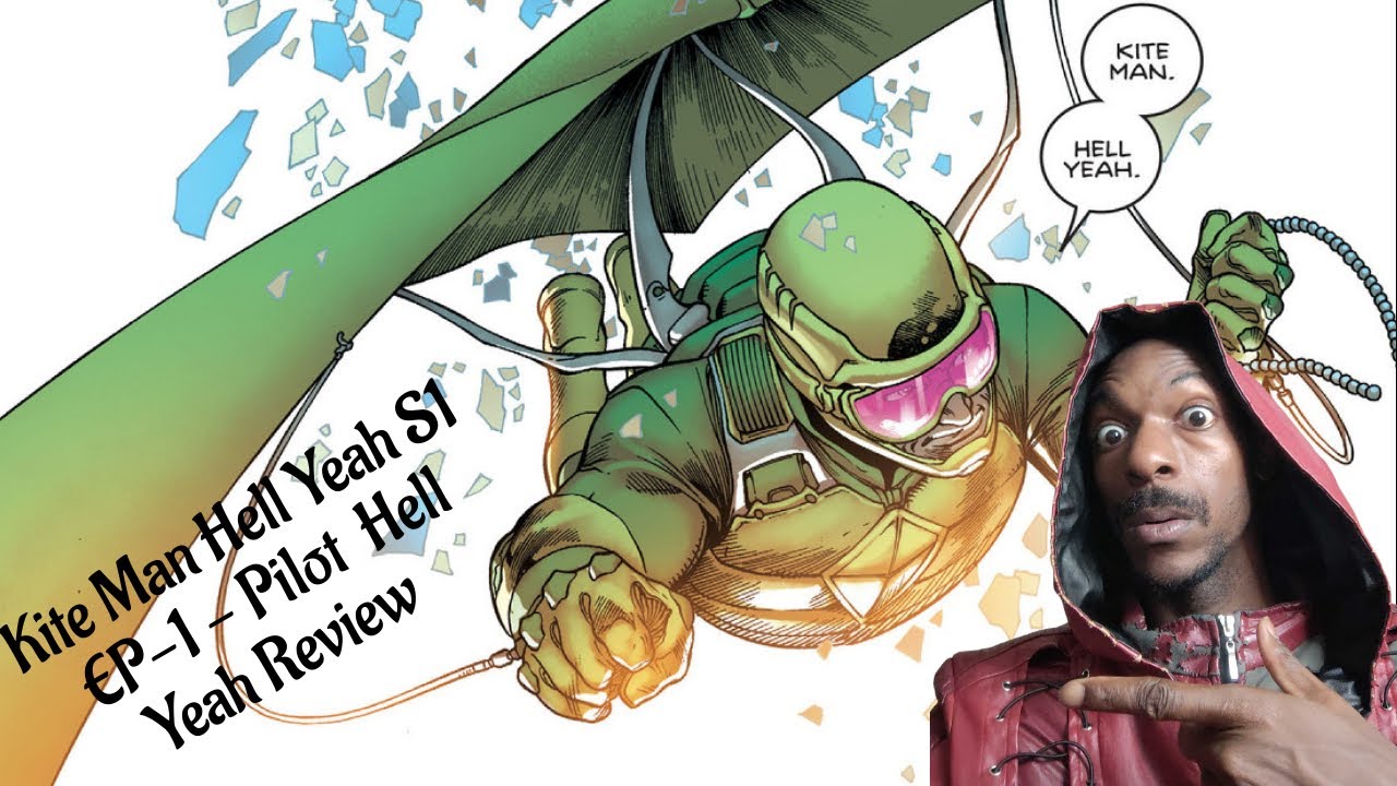 Kite Man Hell Yeah S1 EP-1 - Pilot Hell Yeah Review 🪁🪁🪁 - YouTube