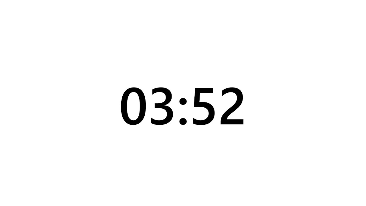 Timer for 3 minutes and 52 seconds - YouTube