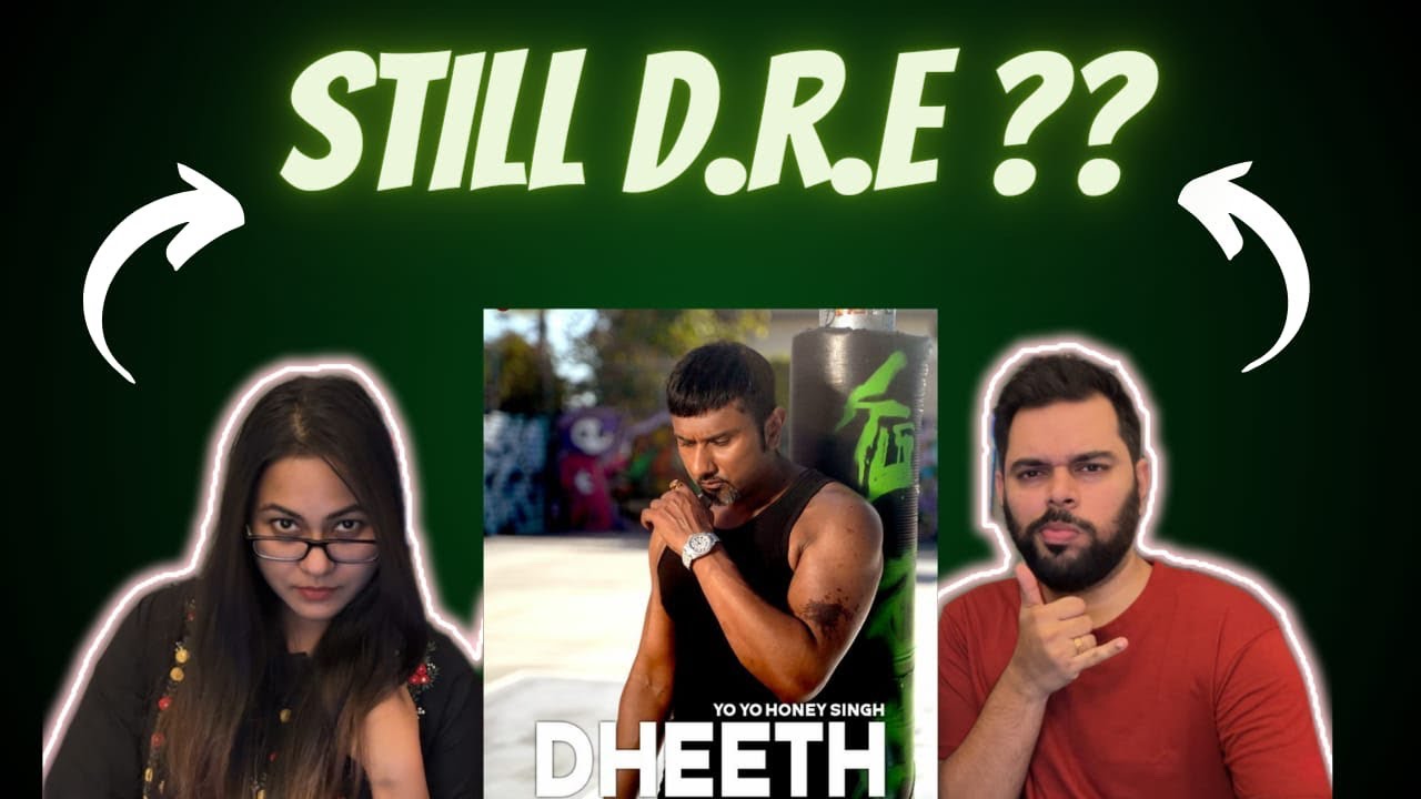 DHEETH TEASER REACTION | YO YO HONEY SINGH REACTION | HONEY 3.0 | Anglo ...